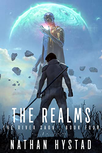 The Realms (The River Saga Book Four) eBook : Hystad, Nathan: Amazon.co ...
