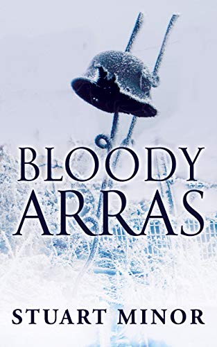 Amazon.com: Bloody Arras (The Western Front Series Book 7) eBook ...