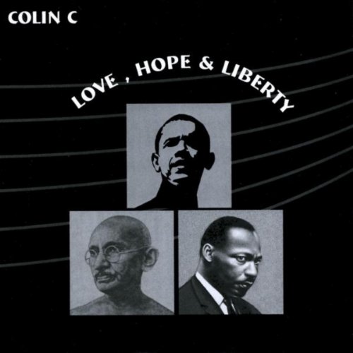 Play Love, Hope & LIberty by Colin . C on Amazon Music Unlimited