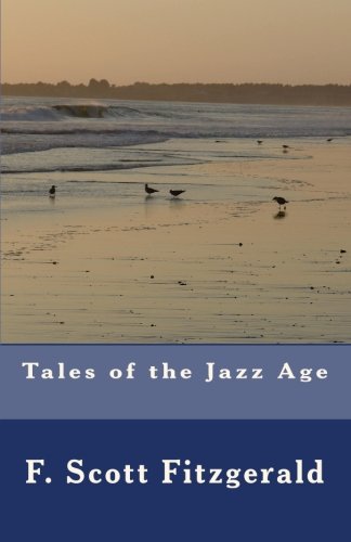 Tales of the Jazz Age: Fitzgerald, F. Scott: 9781449985479: Amazon.com ...