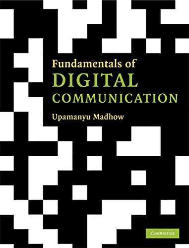 Fundamentals of Digital Communication (South Asian Edition): Madhow ...