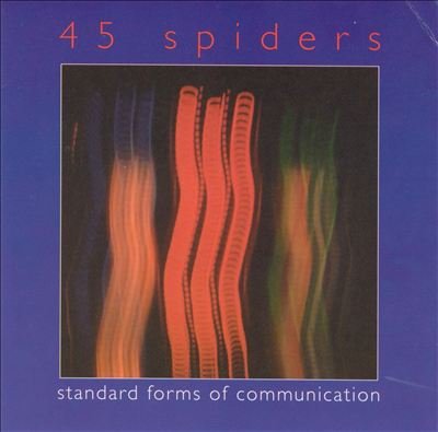 45 Spiders - Standard Forms of Communication - Amazon.com Music