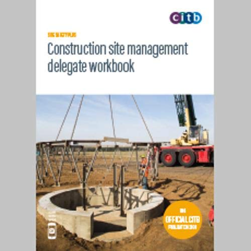 Construction Site Management Delegate Workbook 2020: XA6/20 ...