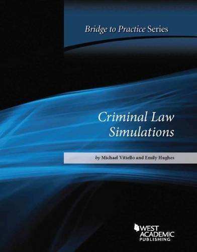 Amazon.com: Criminal Law Simulations: Bridge to Practice: 9781628100600 ...