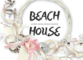 Guest Book BEACH HOUSE: Guest Book BEACH HOUSE| Gift Workbook and ...