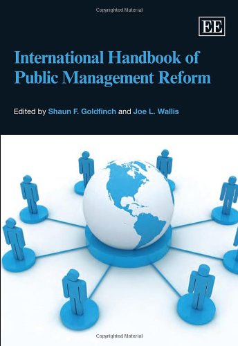 International Handbook of Public Management Reform: Goldfinch, Shaun ...