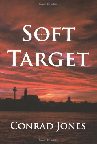 Soft Target: Jones, Conrad: 9781434352545: Amazon.com: Books