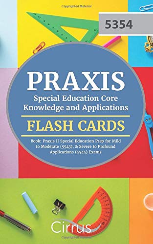 Praxis Special Education Core Knowledge and Applications (5354) Flash ...
