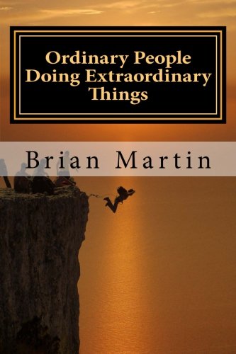 Ordinary People Doing Extraordinary Things: Martin, Brian ...