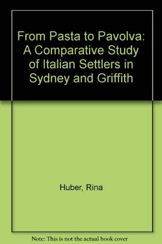 From Pasta to Pavlova: A Comparative Study of Italian Settlers in ...