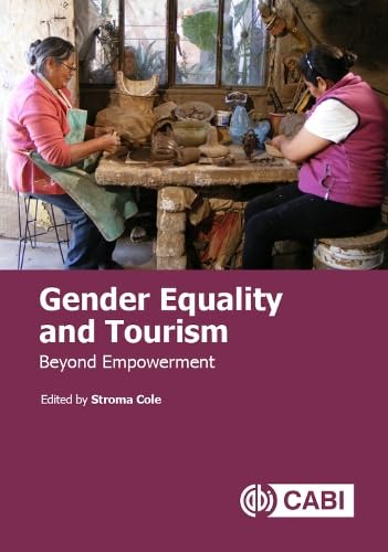 Amazon.com: Gender Equality and Tourism: Beyond Empowerment ...