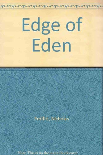 Edge of Eden: Nicholas Proffitt: 9780593013540: Amazon.com: Books