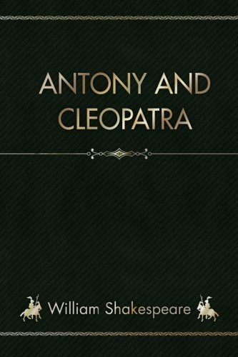 Amazon.com: Antony And Cleopatra: 9781717399052: Shakespeare, William ...
