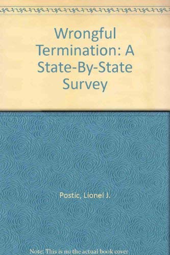 Wrongful Termination: A State-By-State Survey: Postic, Lionel J ...