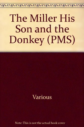 The Miller His Son and the Donkey by Various (2002-11-01): Amazon.com ...