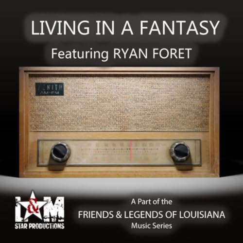 Play Living in a Fantasy by Ryan Foret on Amazon Music