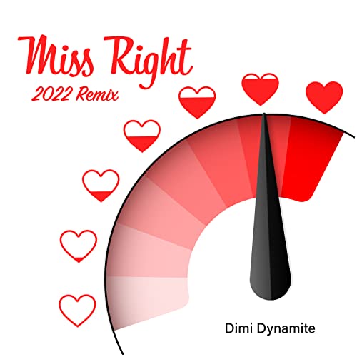 Miss Right (2022 Remix) by Dimi Dynamite on Amazon Prime Music