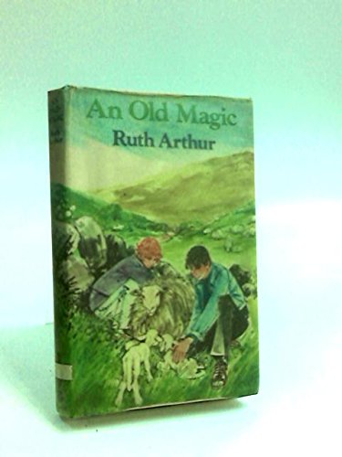 An Old Magic: Arthur, Ruth Mabel: 9780575023567: Amazon.com: Books