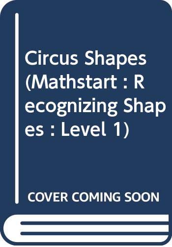 Circus Shapes (Mathstart : Recognizing Shapes : Level 1) : Murphy ...