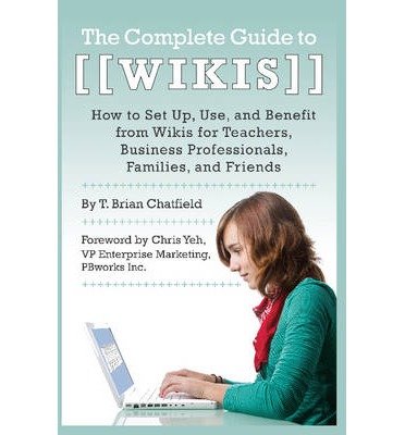 [(The Complete Guide to Wikis: How to Set Up, Use & Benefit from Wikis ...