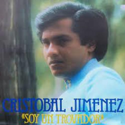 Amazon.com: Soy Un Trovador : Cristóbal Jiménez: Digital Music