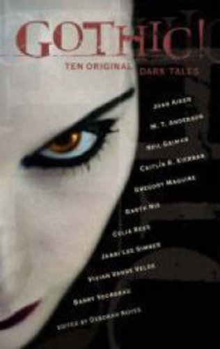 Gothic!: Deborah Noyes: 9781406309676: Amazon.com: Books