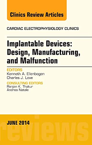 Implantable Devices: Design, Manufacturing, and Malfunction, An Issue ...