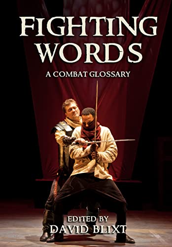 Fighting Words: A Glossary of Swords and Combat eBook : Blixt, David ...