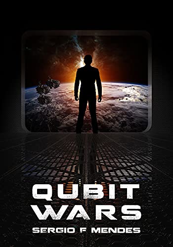 Amazon.com: QUBIT WARS: QUBIT Saga Book 2 eBook : Mendes, Sergio ...