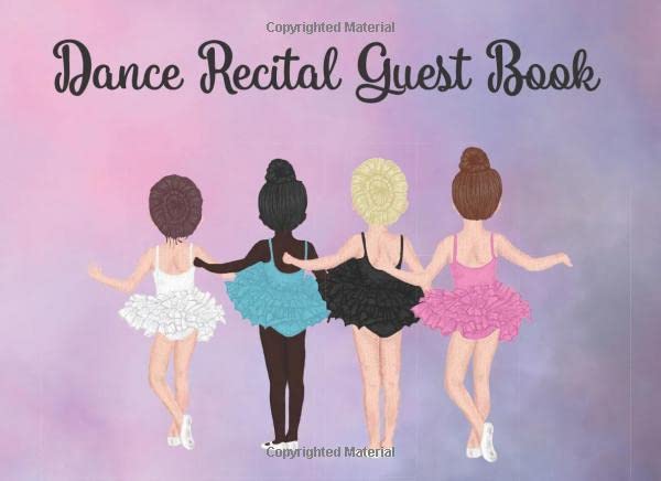 Dance Recital Guest Book: Message Registry Book for Dance Recitals ...