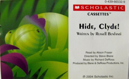 Hide, Clyde!: 9780439665322: Amazon.com: Books