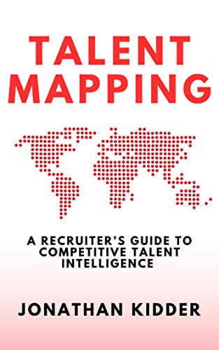 Amazon.com: Talent Mapping: A Recruiter’s Guide to Competitive Talent ...
