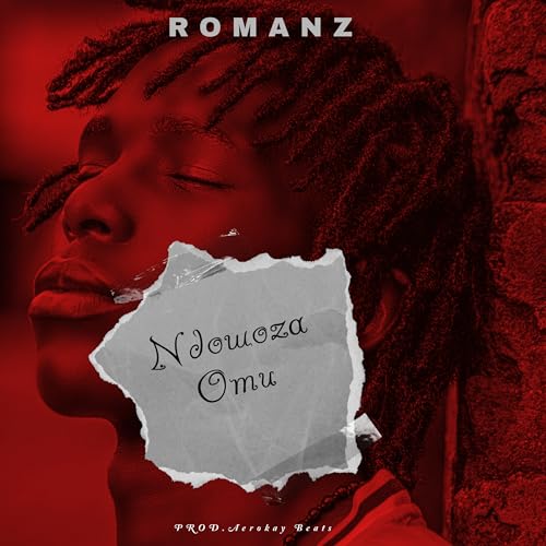 Écouter Ndowoza Omu par Romanz sur Amazon Music Unlimited
