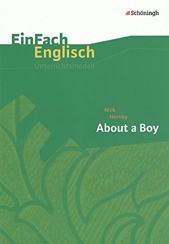 About a Boy: inkl. Filmanalyse: EinFach Englisch Unterrichtsmodelle ...
