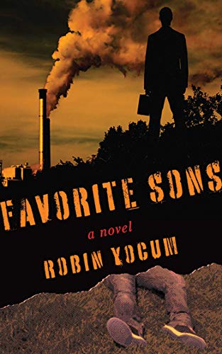 Amazon.com: Favorite Sons: A Novel eBook : Yocum, Robin: Books