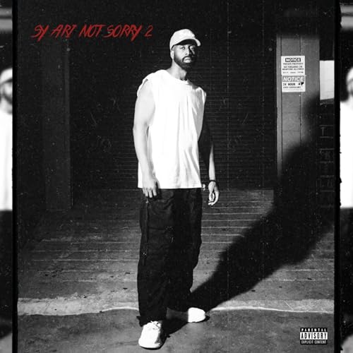 Amazon.com: Sy Ari Not Sorry 2 [Explicit] : Sy Ari Da Kid: Digital Music