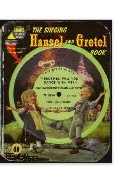 The Singing Hansel and Gretel Book. Illustrated with Actual Scenes from ...