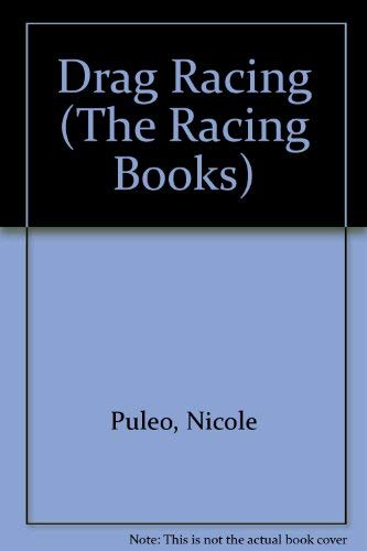 Drag Racing (The Racing Books): Puleo, Nicole: 9780822504061: Amazon ...