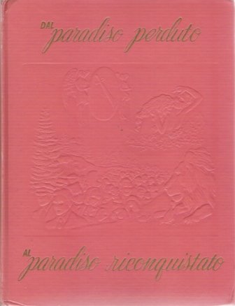 DAL PARADISO PERDUTO AL PARADISO RICONQUISTATO (from Paradise Lost to ...