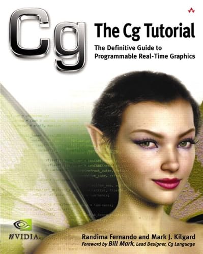 The CG Tutorial: The Definitive Guide to Programmable Real-Time ...