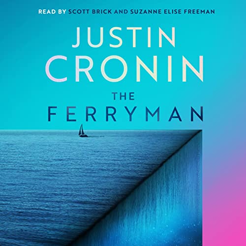 The Ferryman (Audio Download): Justin Cronin, Scott Brick, Suzanne Elise Freeman, Orion: Amazon ...