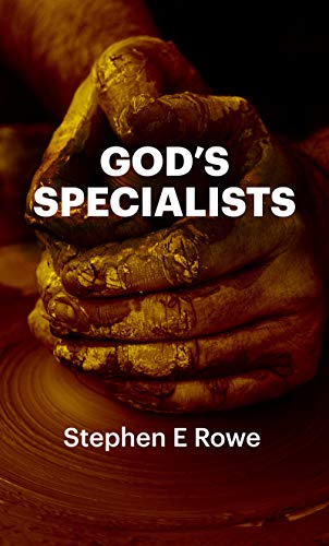 God's Specialists: Every believer is called, equipped and sent with God ...