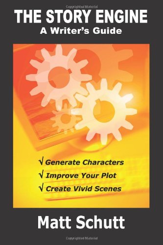 The Story Engine: Schutt, Matt: 9781935254140: Amazon.com: Books
