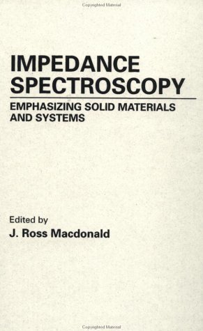 Impedance Spectroscopy: Emphasizing Solid Materials and Systems ...