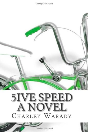 Amazon.com: 5ive Speed - A Novel: 9781456559274: Warady, Charley, Wind ...