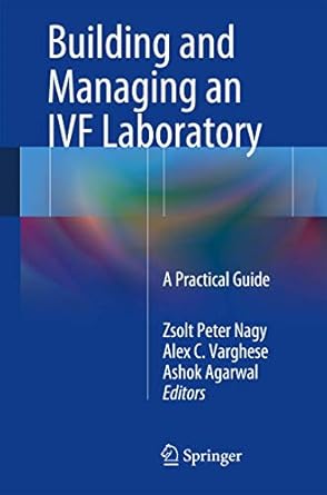 Building and Managing an IVF Laboratory: A Practical Guide ...