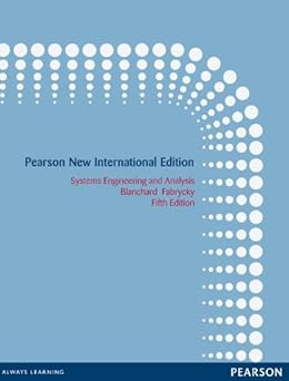 Systems Engineering and Analysis: Pearson New International Edition ...