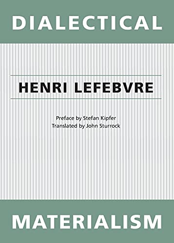 Dialectical Materialism: Lefebvre, Henri, Sturrock, John, Kipfer ...