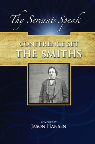 Thy Servants Speak (The Smiths cont.): Conference Set. Journal of ...