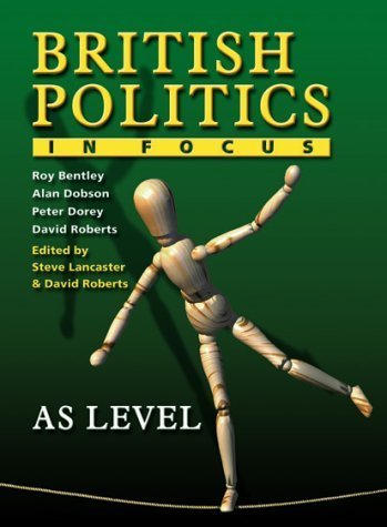 British Politics in Focus:AS Level: Amazon.co.uk: Bentley, Roy, Dobson ...